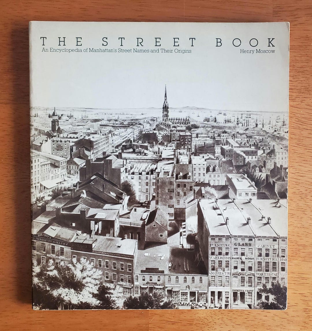 Vintage NYC Guide -- the Street Book: an Encyclopedia of Manhattan's ...