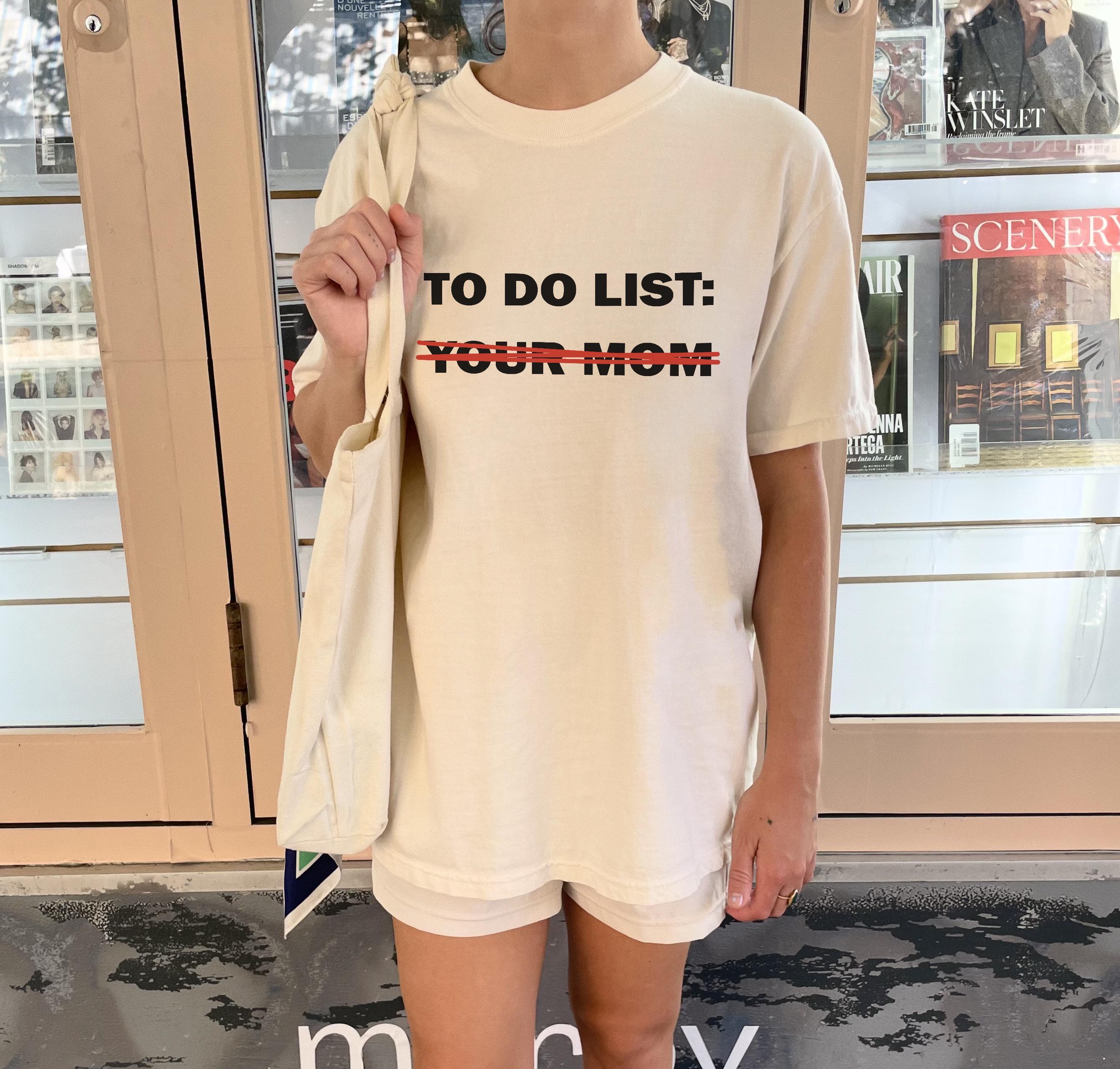 To Do List: Your Mom Cursed T-shirt Y2K Tee Funny Tshirt Ironic Twitter ...