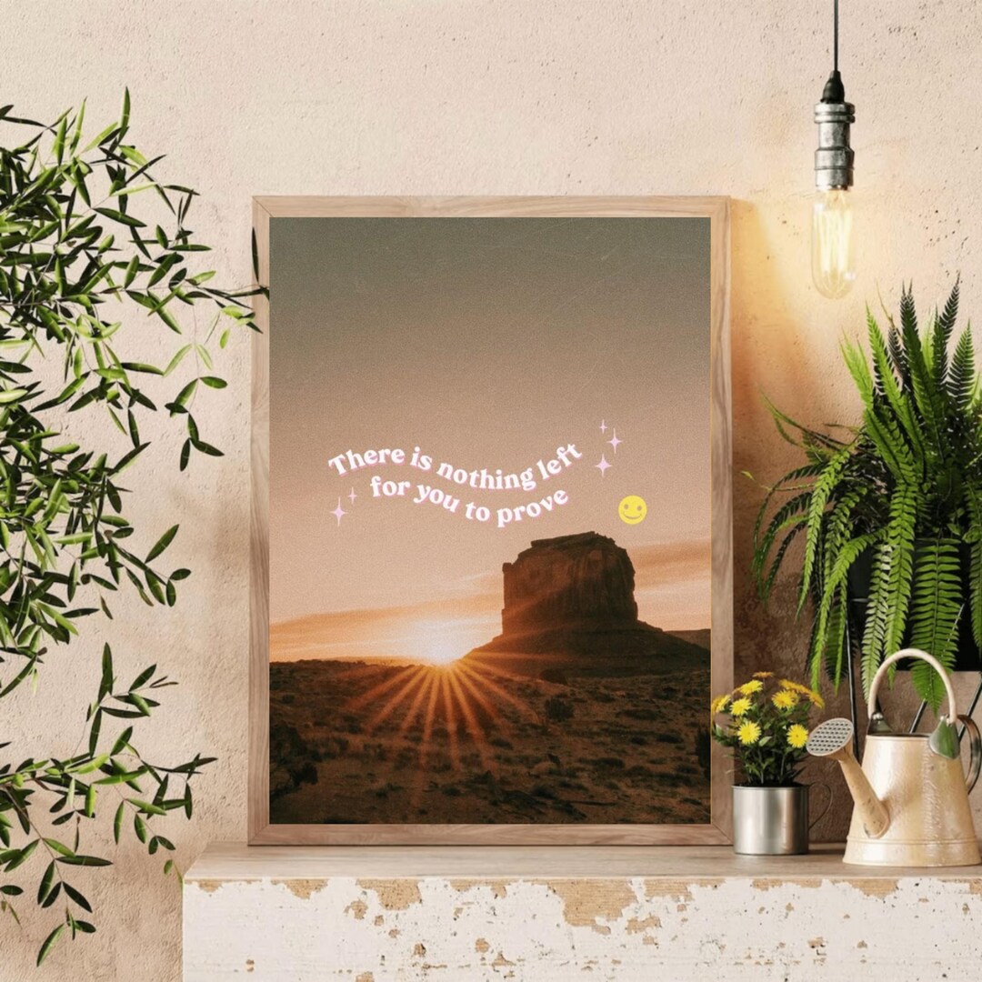 Mindset Self Love Gift Nothing Left for You to Prove Inspirational Wall ...