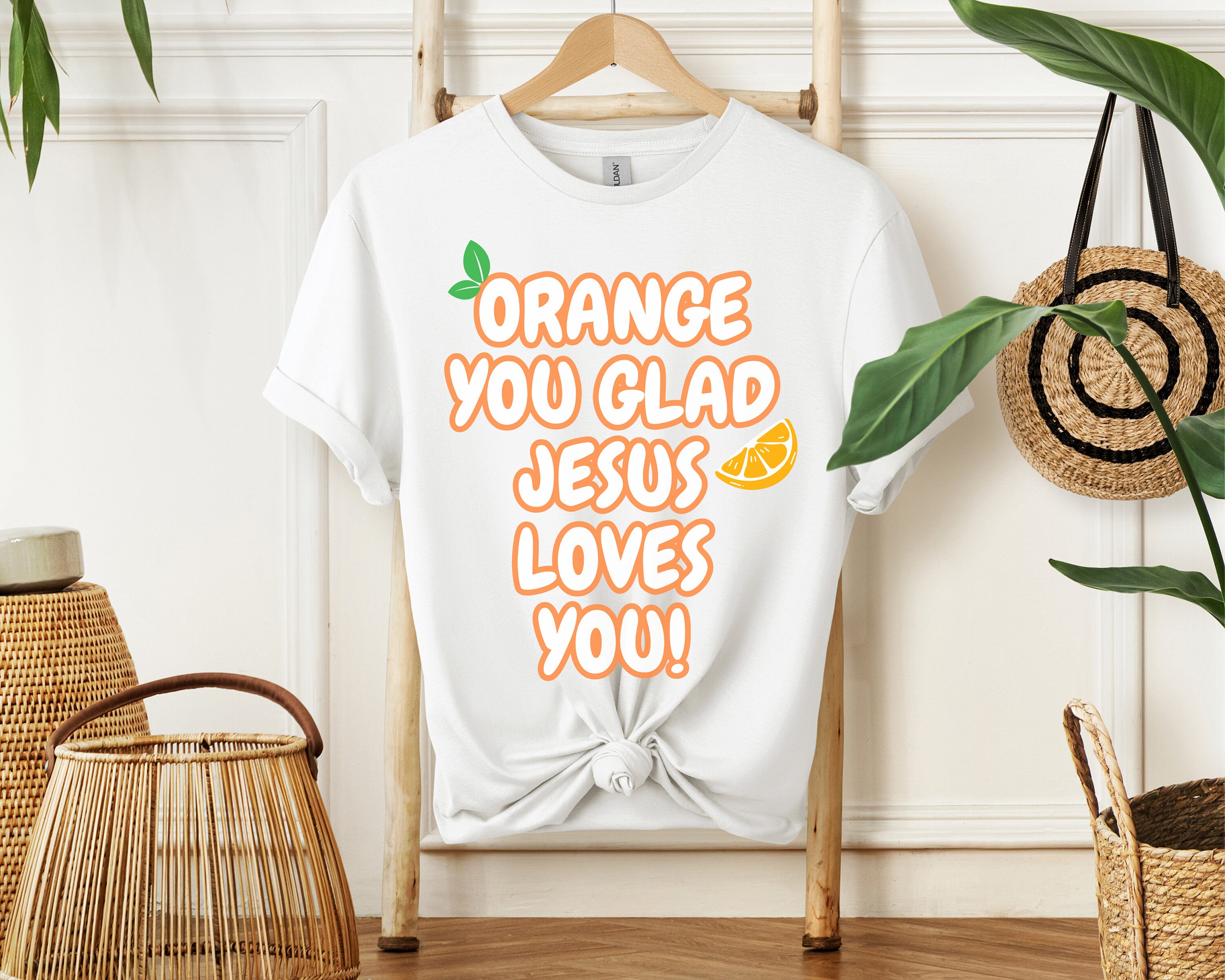 Orange You Glad Jesus Loves You T-shirt, Jesus Shirt, Jesus Loves You ...