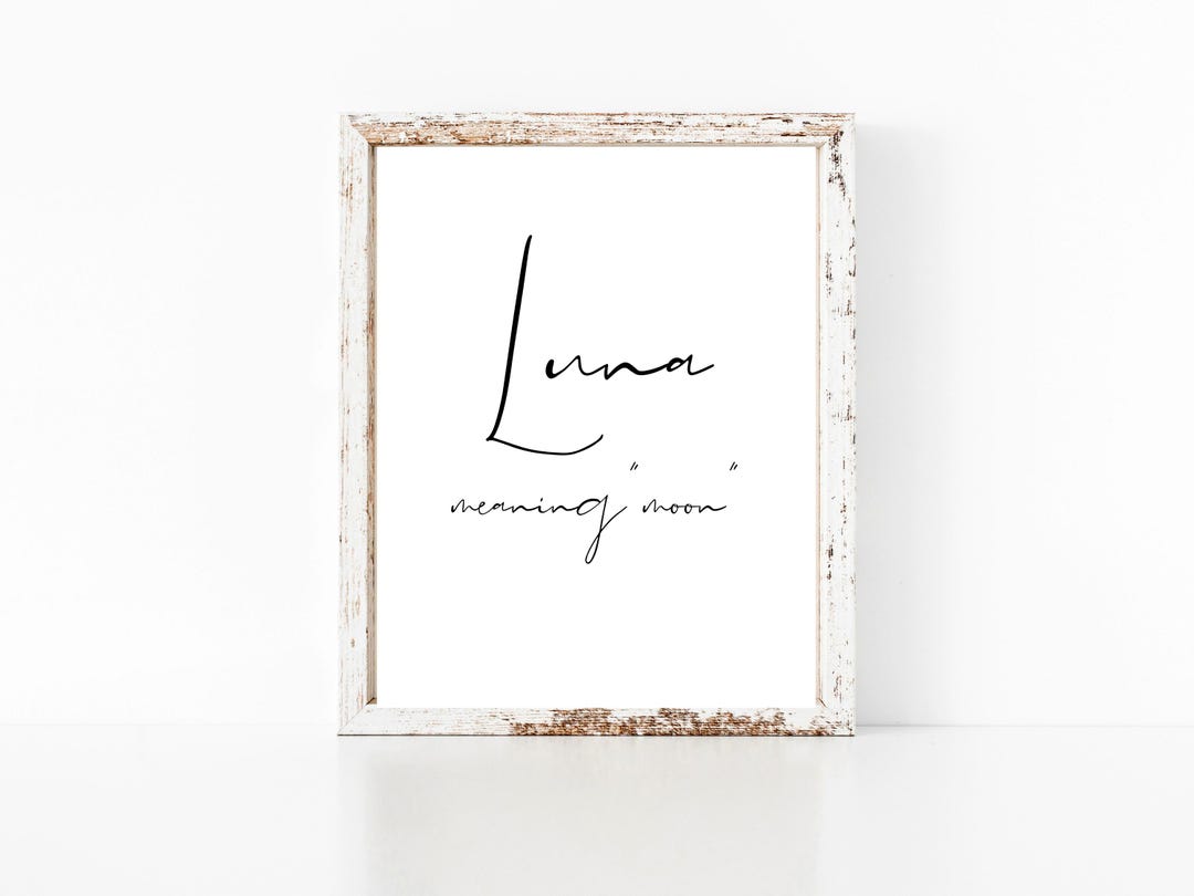 Luna Name Meaning & Origin Personalized Name Sign, Girls Name - Etsy