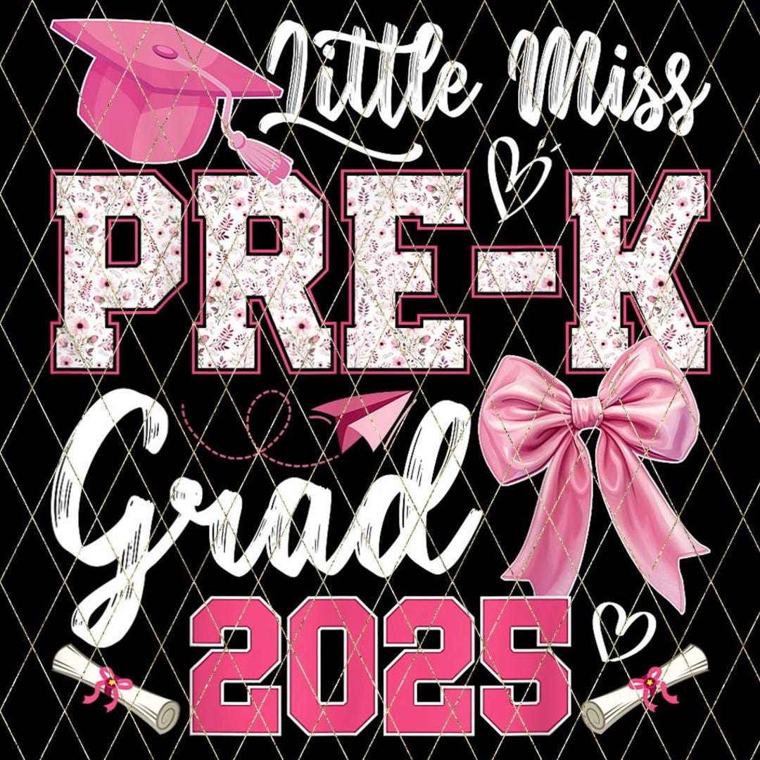 Little Miss Pre-k Grad 2025 PNG | Girl Graduation Sublimation Design ...