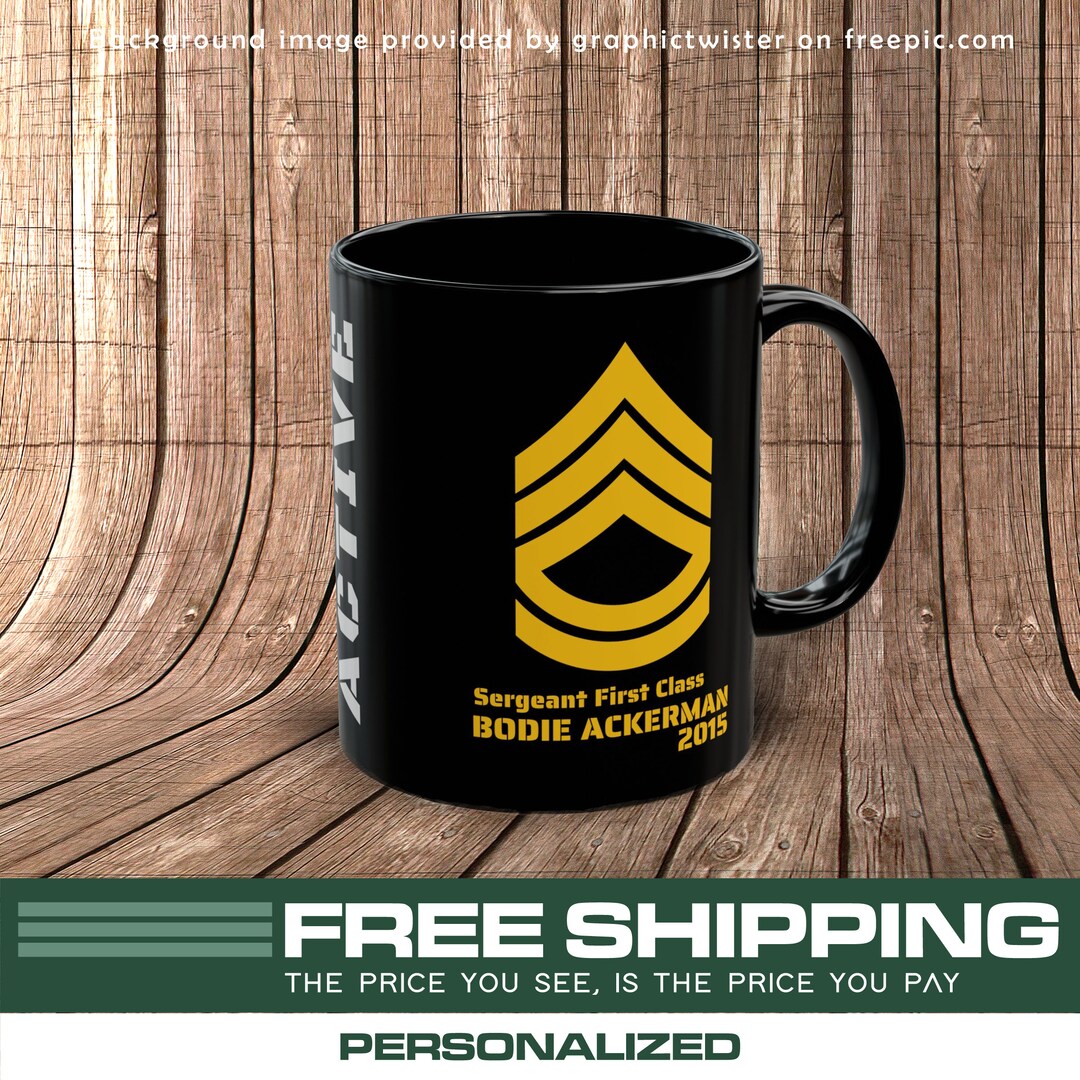 US Army Personalized Mug E7 Sergeant First Class Great Gift for Army ...