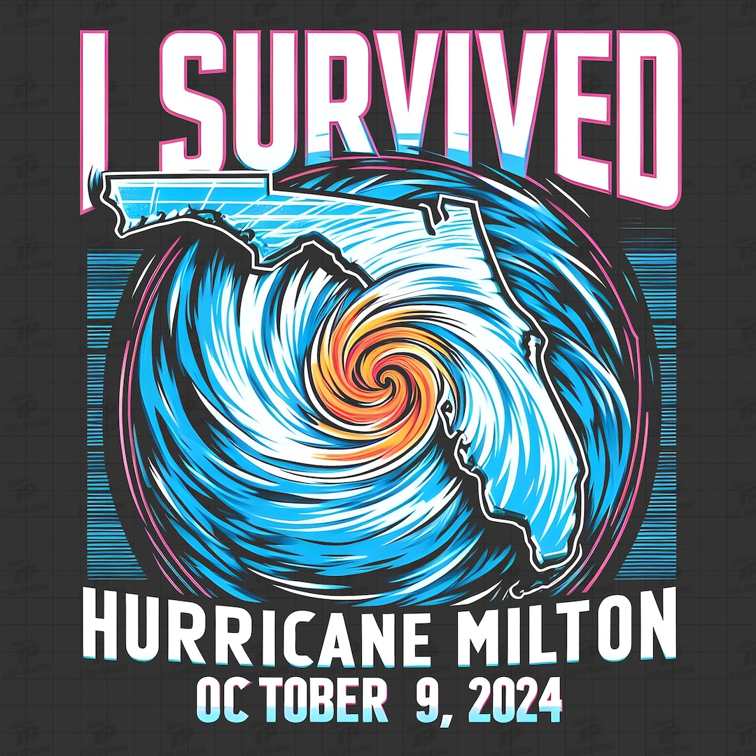 I Survived Hurricane Milton PNG, Florida Hurricane Png, Florida ...