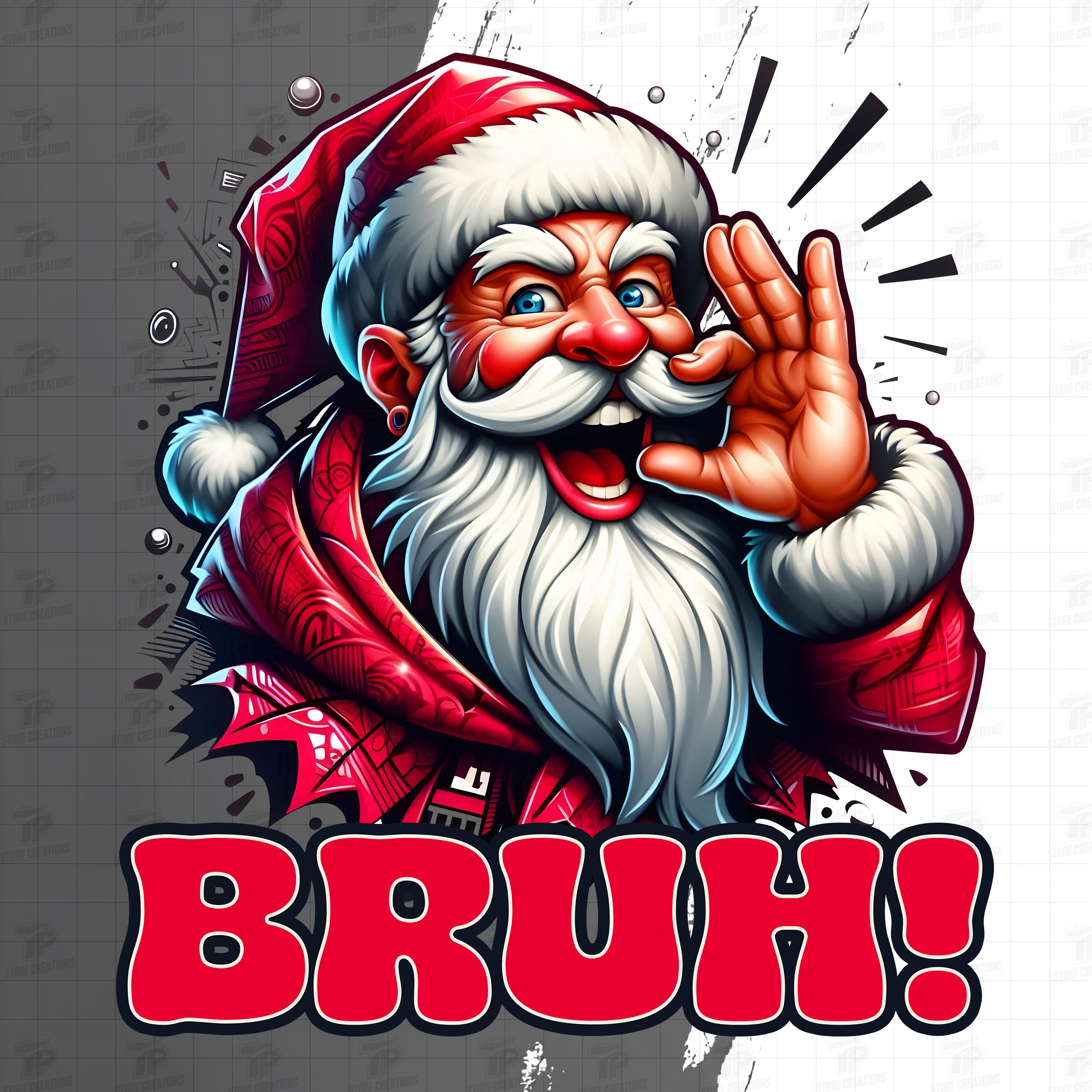 Santa Bruh PNG, Merry Christmas Bruh Png, Bruh Merry Christmas Png ...
