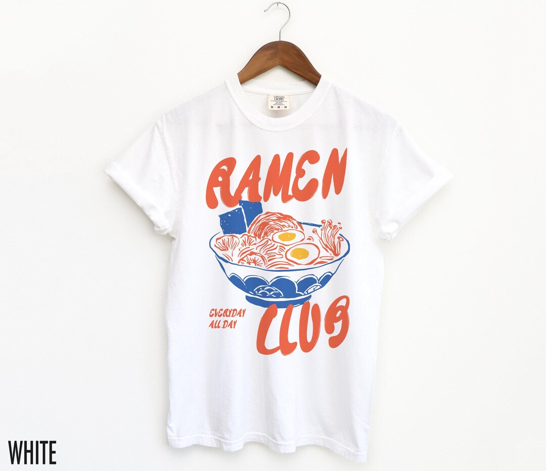 Ramen Shirt, Foodie Shirt, Ramen Noodles Tshirt, Food T Shirt, Noodle ...