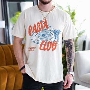 Pasta Shirt, Food Tshirt, Pasta Club Tee, Foodie Shirt, Pasta Lover ...