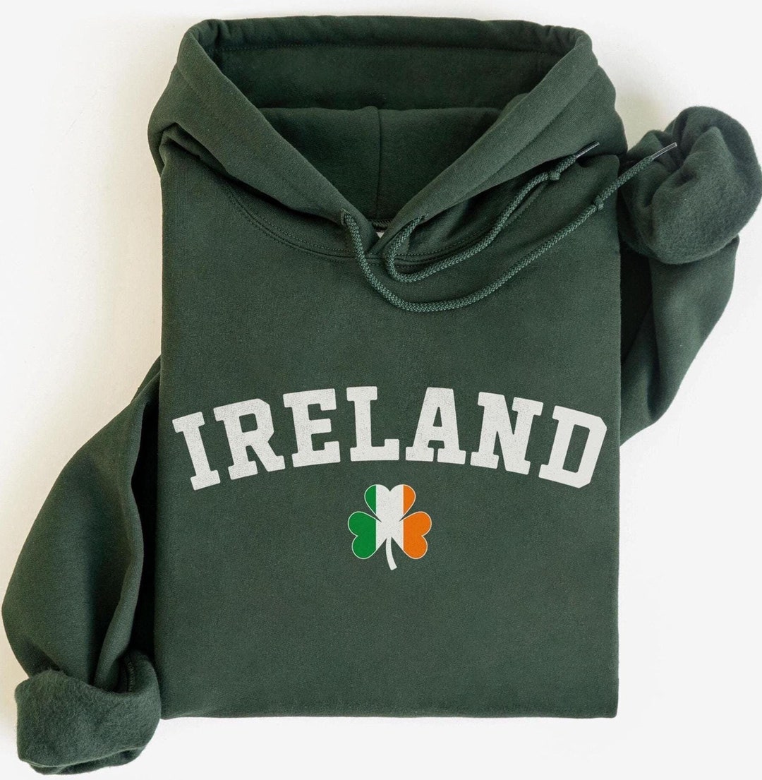 Ireland Hoodie, Irish Sweatshirt, St Patricks Day Sweater, Shamrock ...