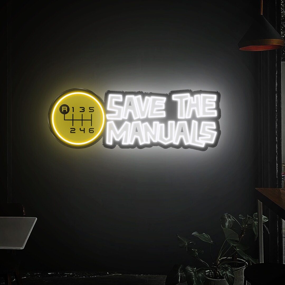 Save the Manuals Gearbox Neon Sign, Automotive Lighting for Man, Custom ...