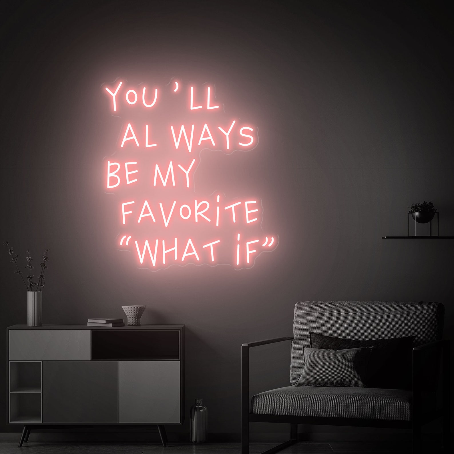 You'll Always Be My Favorite what If Neon Sign, Neon Sign Art, Custom ...
