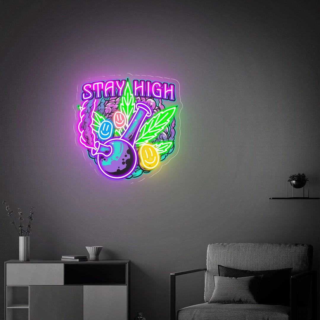 Weed Stay High Led Neon Sign Pop Art, Weed Neon Art, Custom Neon Sign ...