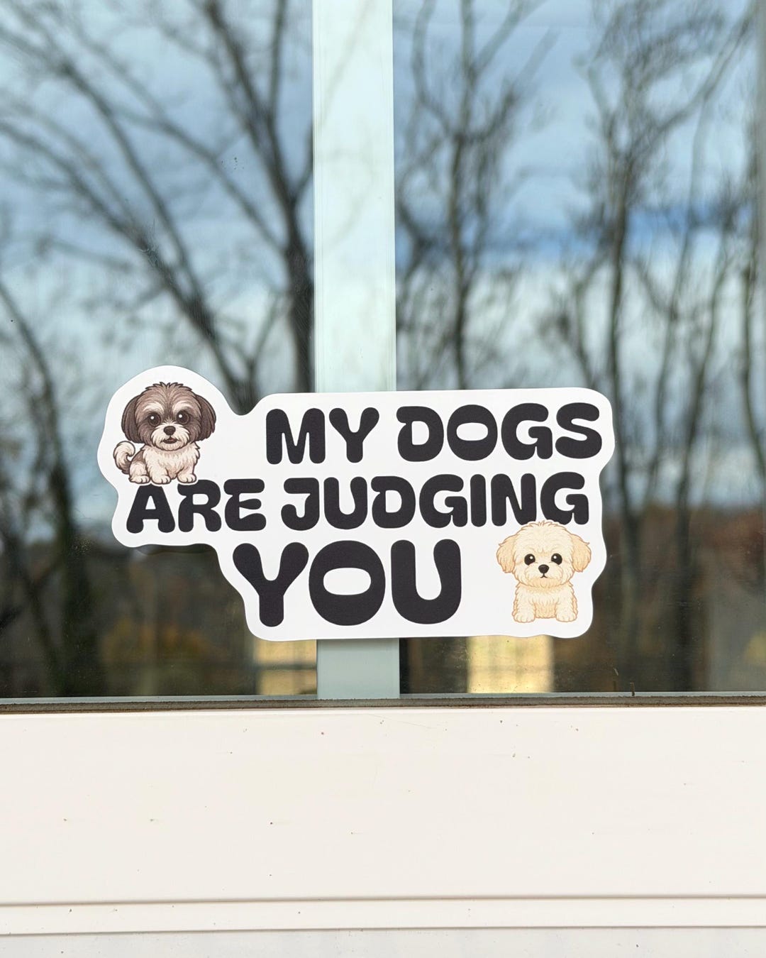 Custom Dog Sticker, Funny "my Dogs Are Judging You" Decal - Etsy