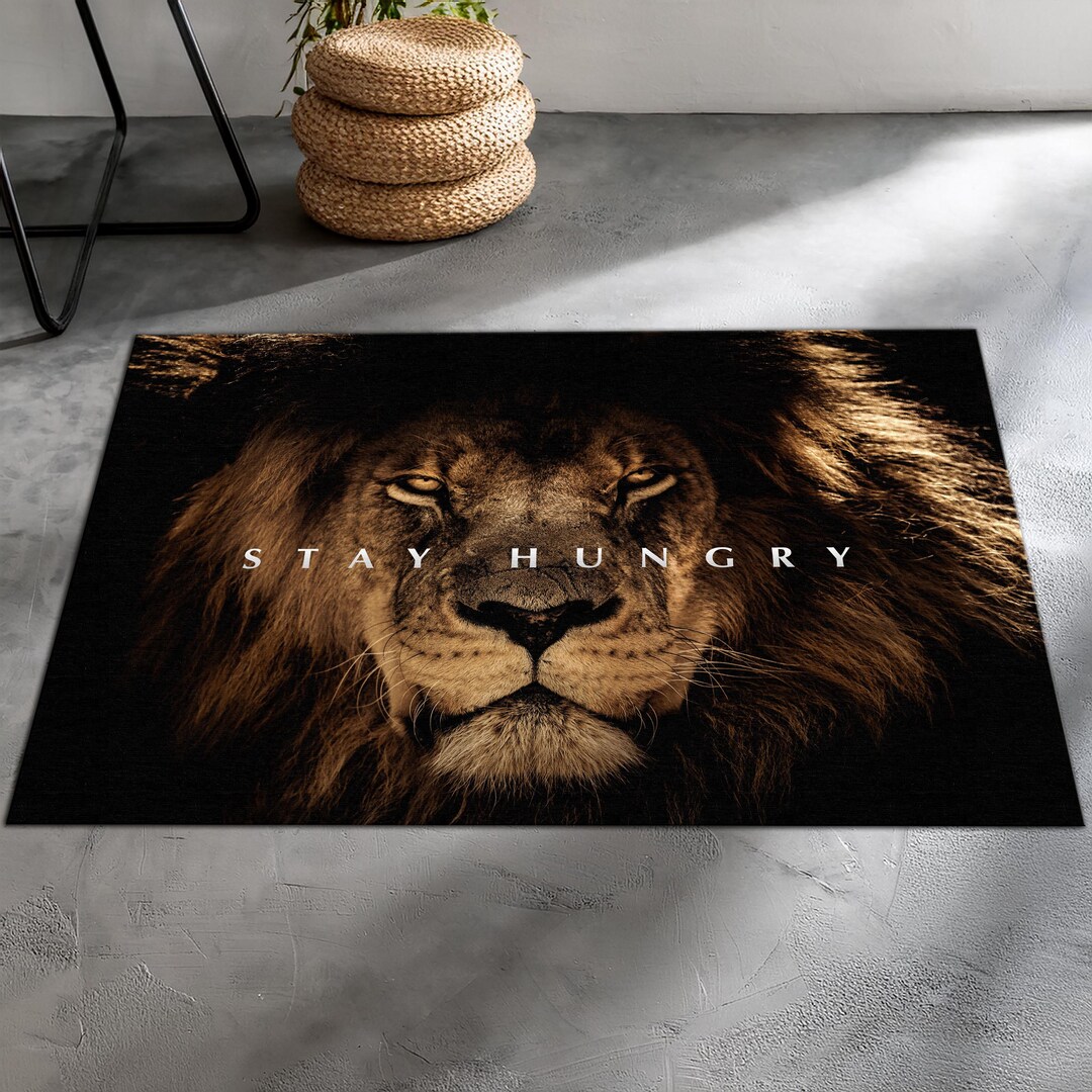Stay Hungry Lion Motivational Rug, Inspirational Rug, Quote Rug ...