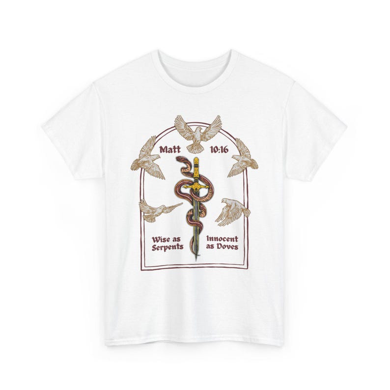 Wise as Serpents and Innocent as Doves T-shirt, Mathew 10:16 Verse ...