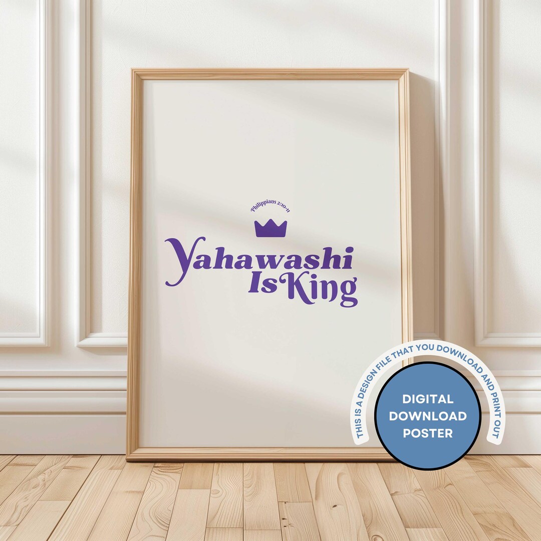 Yahawashi is King Poster: Messianic Hebrew Wall Art (digital Download ...