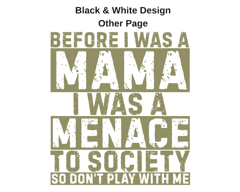 Mama Menace PNG SVG: Funny Adult Humor Shirt Designs (digital Download ...