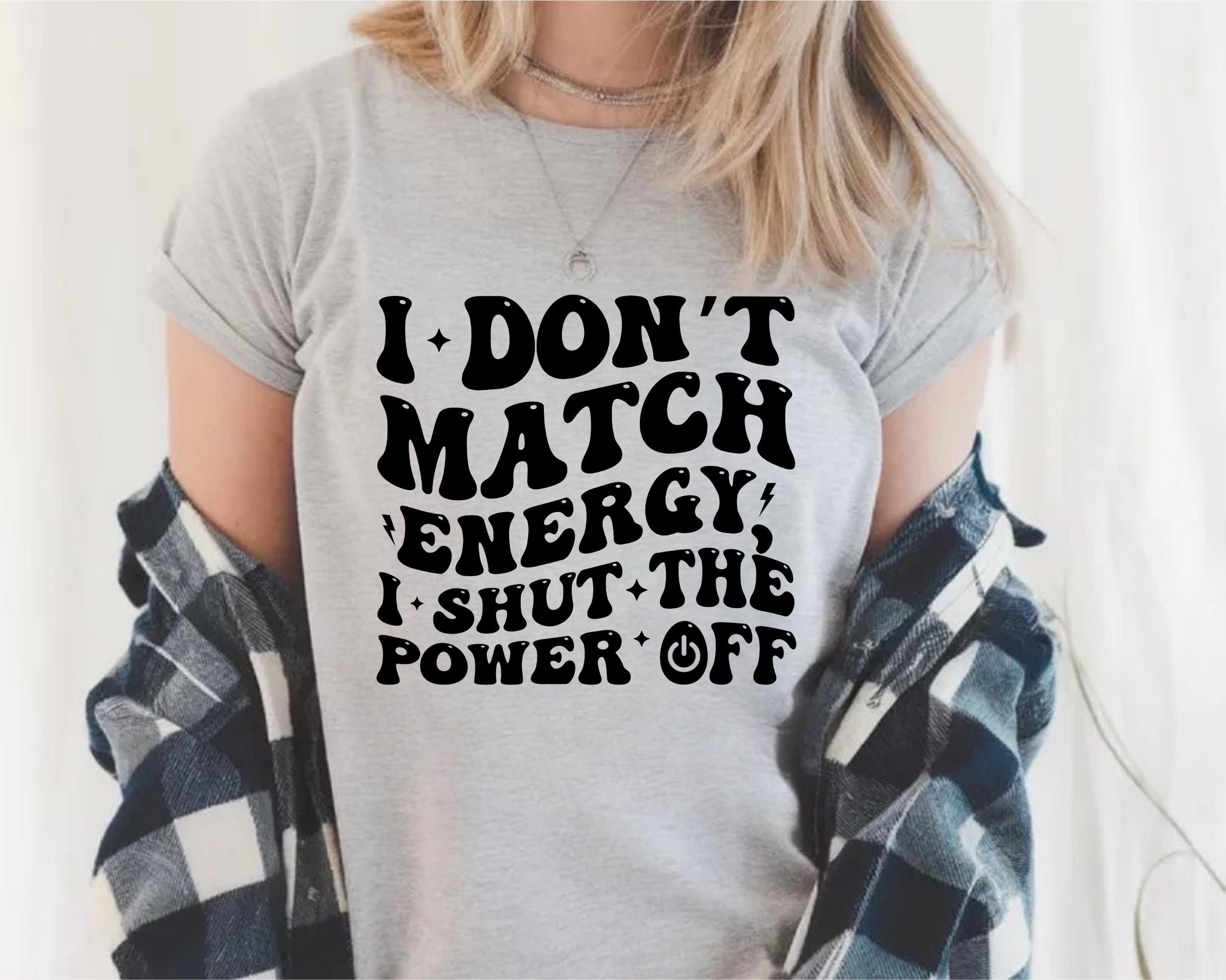 Sarcastic Shut the Power off Quote: PNG SVG (digital Download) - Etsy