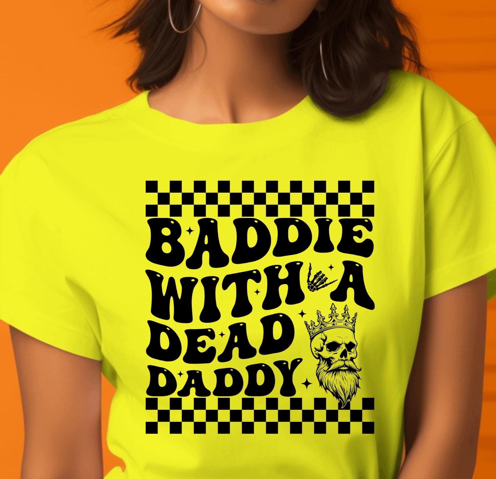 Baddie With A Dead Daddy PNG-SVG File, Sublimation Printing, Funny ...