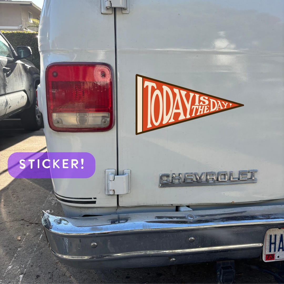 Today is the Day Pennant Sticker for Car Positive Vibes Bumper Decal ...