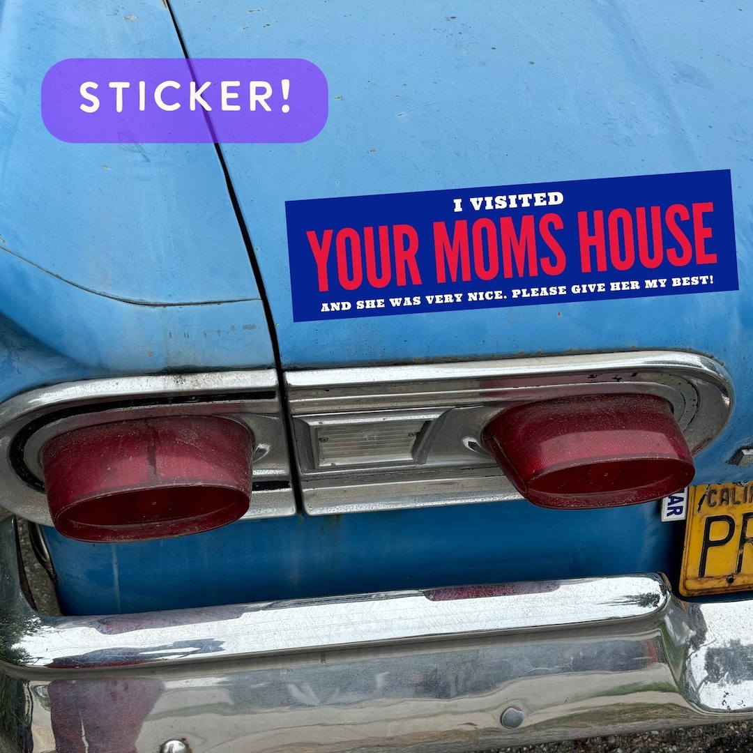 Your Mom Funny Bumper Sticker Gift for Millennial Car Decal Gift for ...