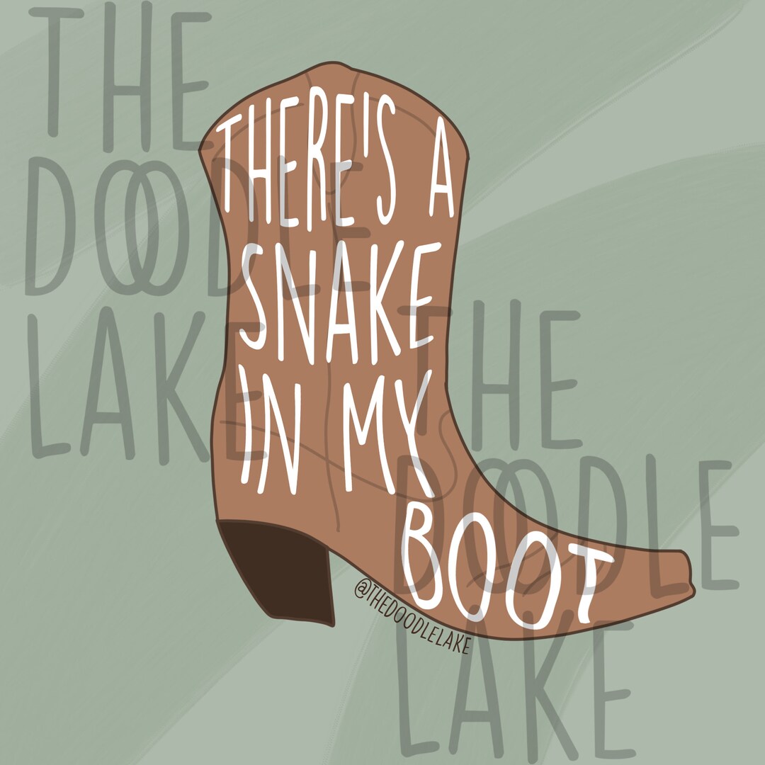 Snake in My Boot PNG Boot PNG File Funny Png Sticker Design Sublimation ...