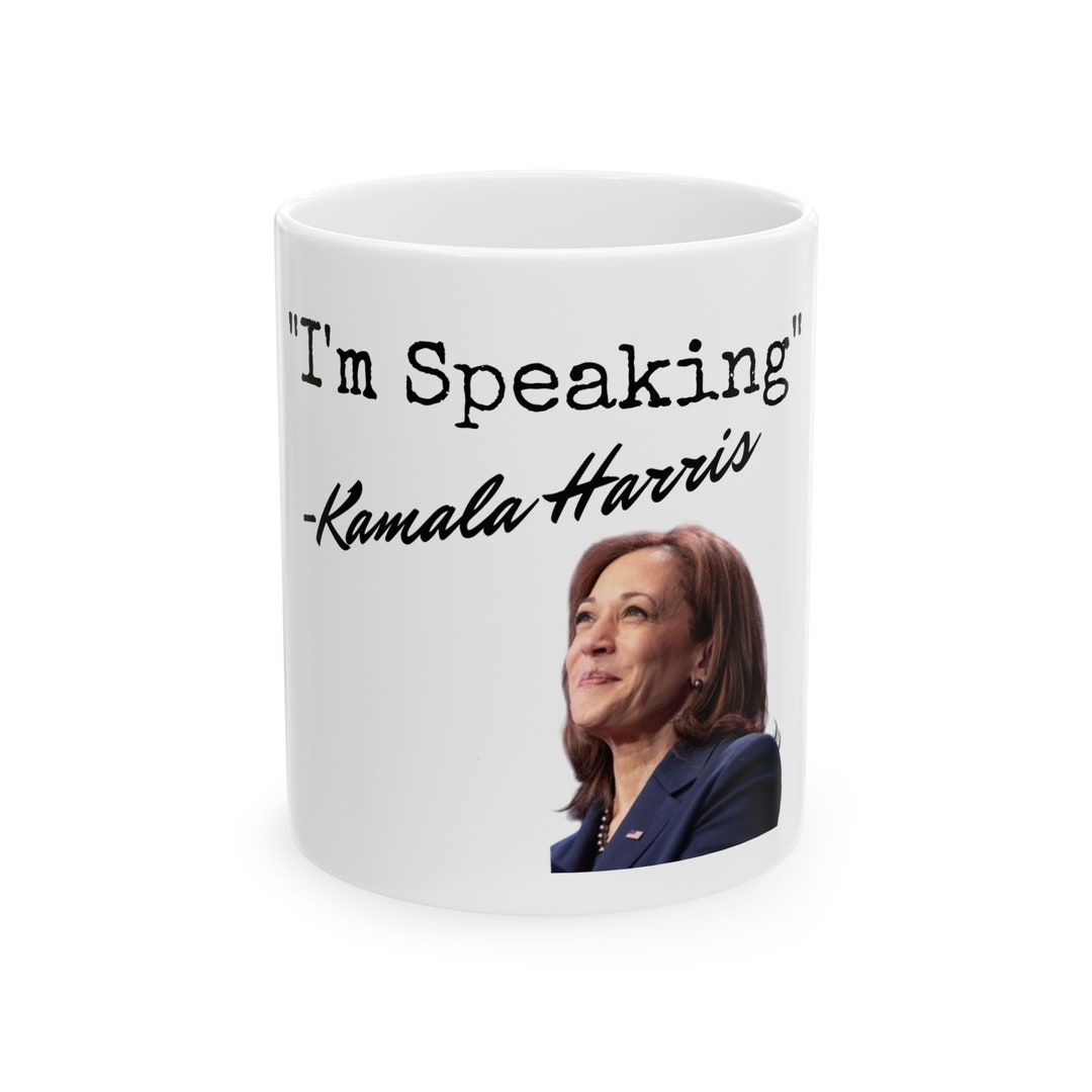 Kamala Harris i'm Speaking W/ Autograph Ceramic Mug, 11oz Vice ...