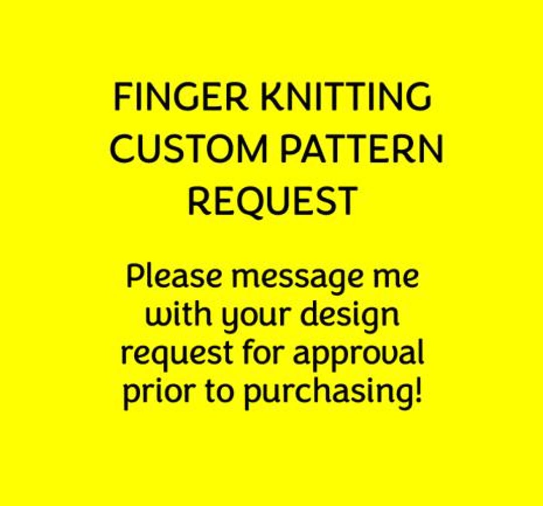 Qty 2 - Pre Approved Custom Request - Finger Knitting / Chunky Knit ...