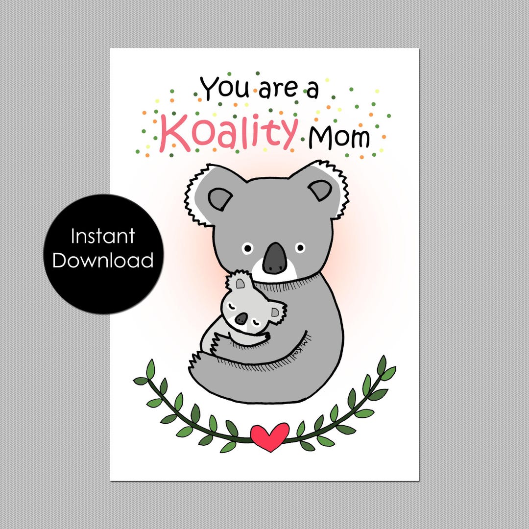 Printable Mothers Day Card, Koala Mom and Child Art, Cute Animal Pun ...