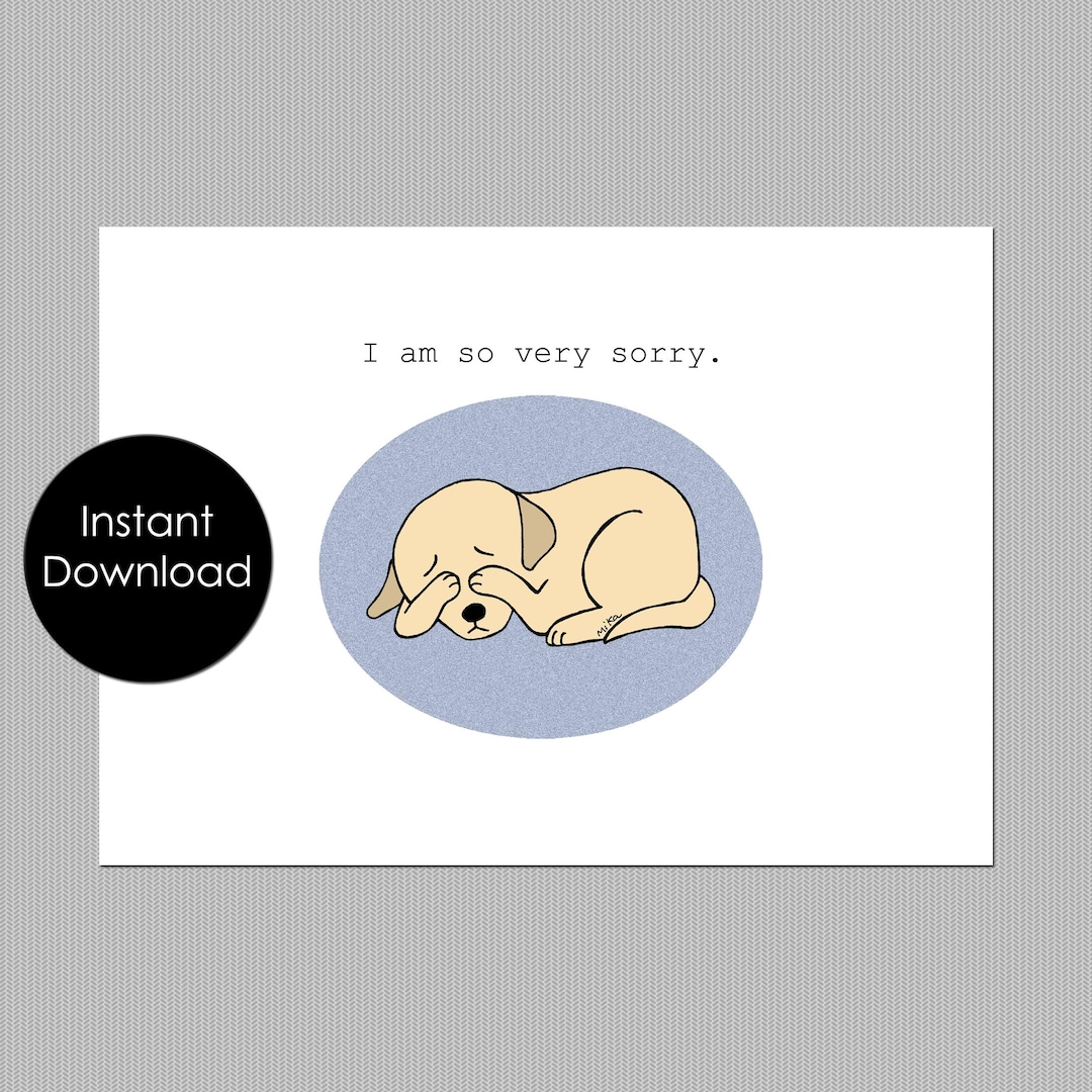 Printable Sorry Card, Cute Sad Puppy Apologies, Instant Download Sorry ...