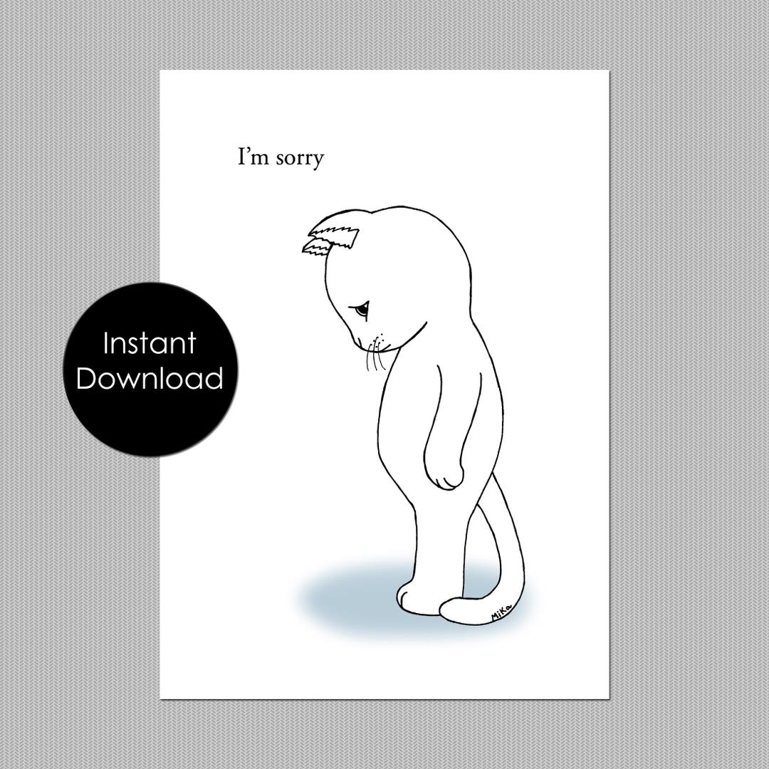 Sad Kitten Sorry Card: Printable Apology (instant Download) - Etsy