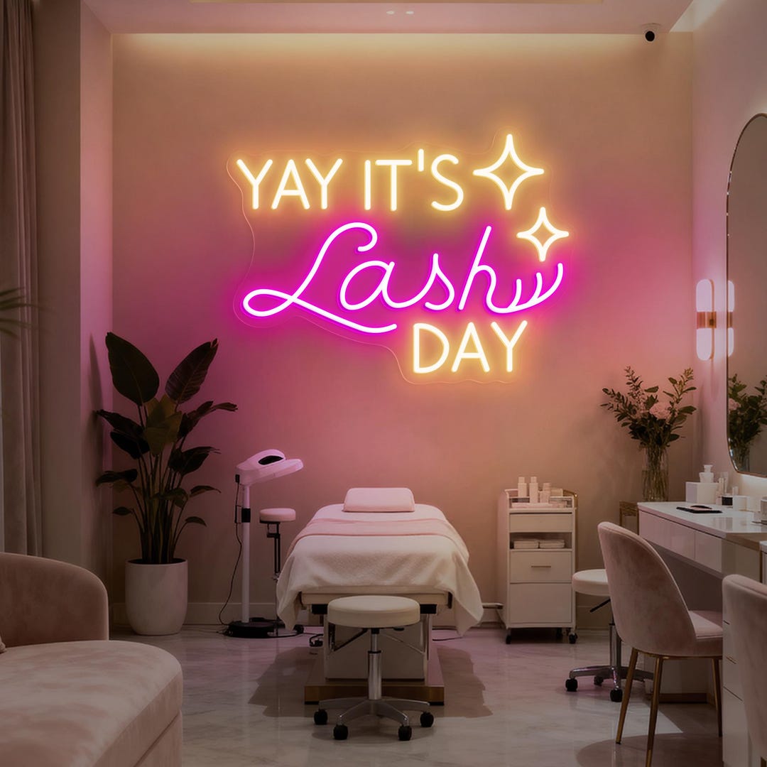 Yay It's Lash Day Neon Sign, Beauty Salon Decor Neon Sign, Lash Day Led ...