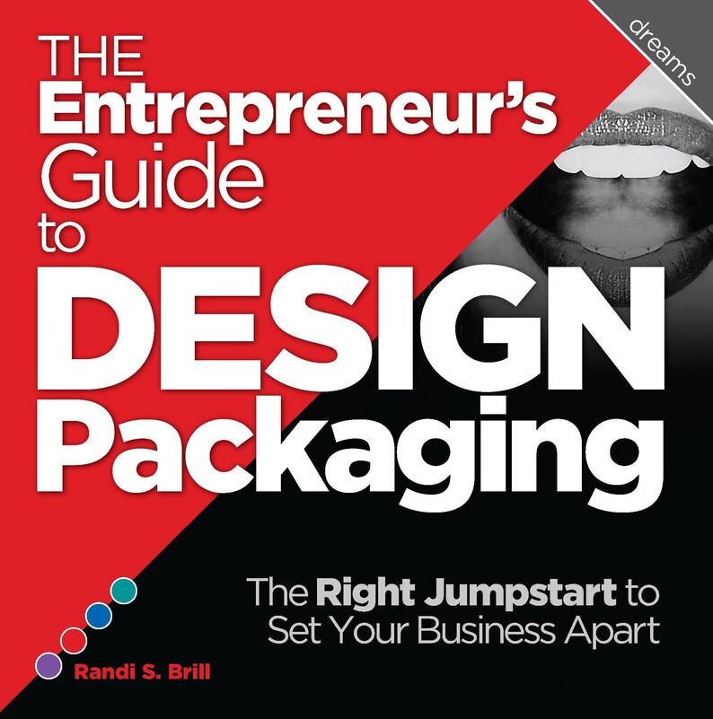The Entrepreneur’s Guide to DESIGN Packaging: the Right Jumpstart to ...