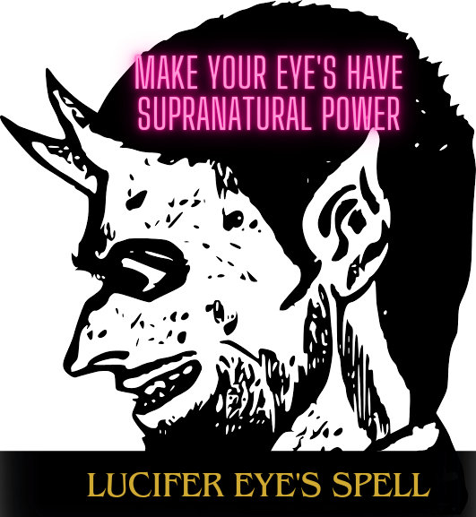 Lucifer Eye Spell - Make Your Eyes Have Supranatural Power Instantly ...