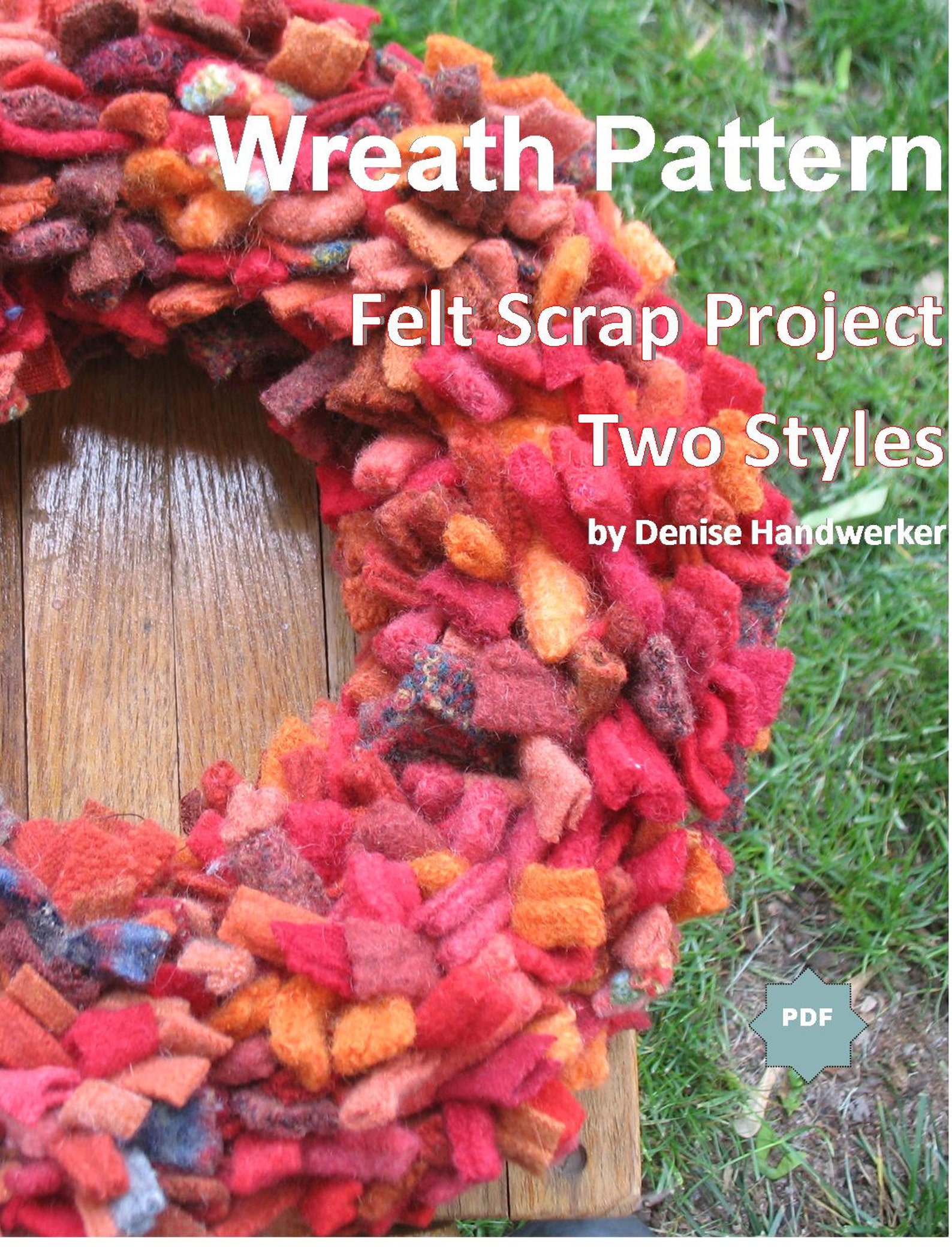 Felt Wreath Pattern Tutorial - Scrap Project - Instructions, PDF ...
