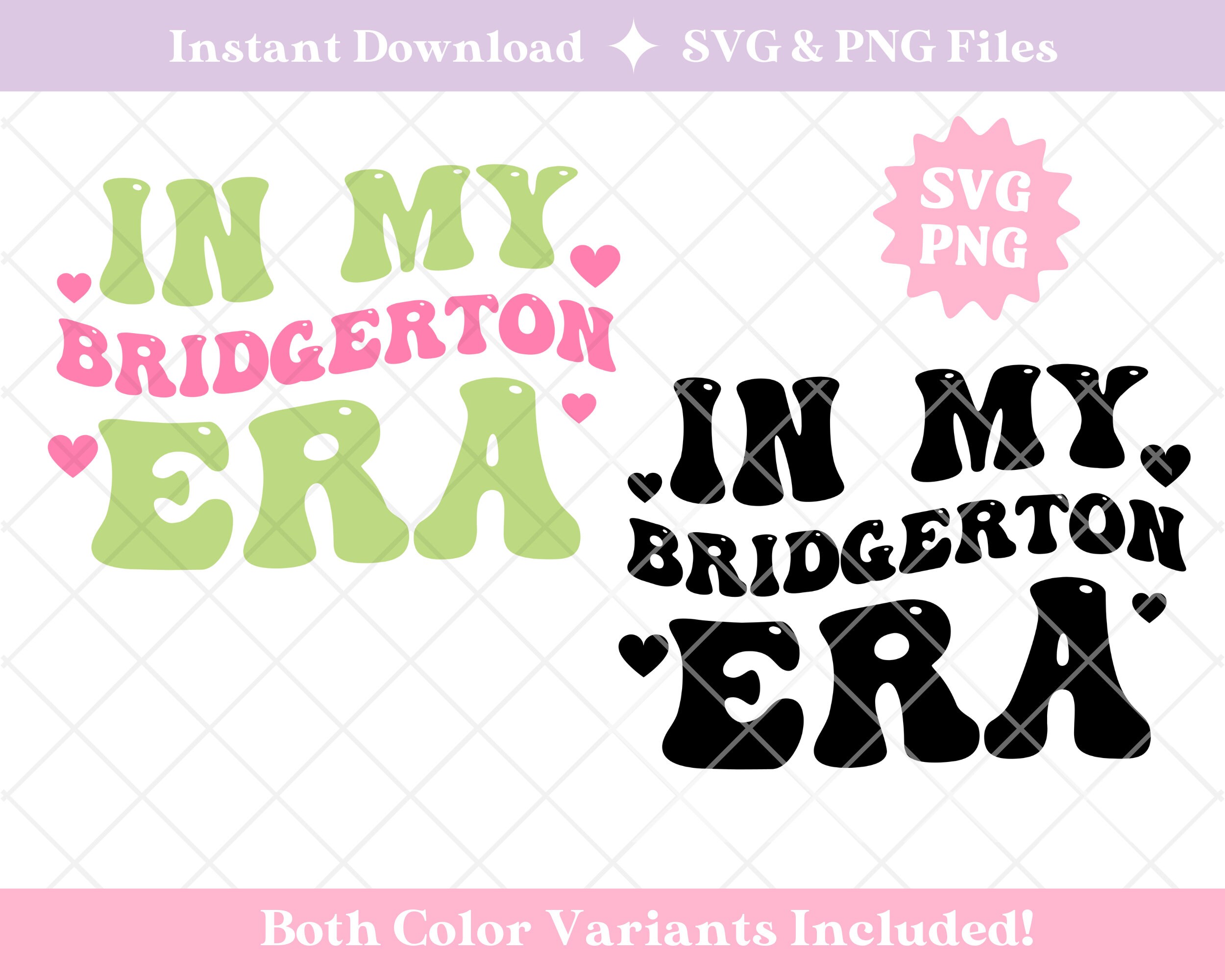 In My Bridgerton Era SVG PNG Bridgerton SVG Files for Cricut ...