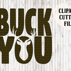 Buck You Svg, Buck Svg, Deer Svg, Hunting Svg, Antler Svg, Hunting ...