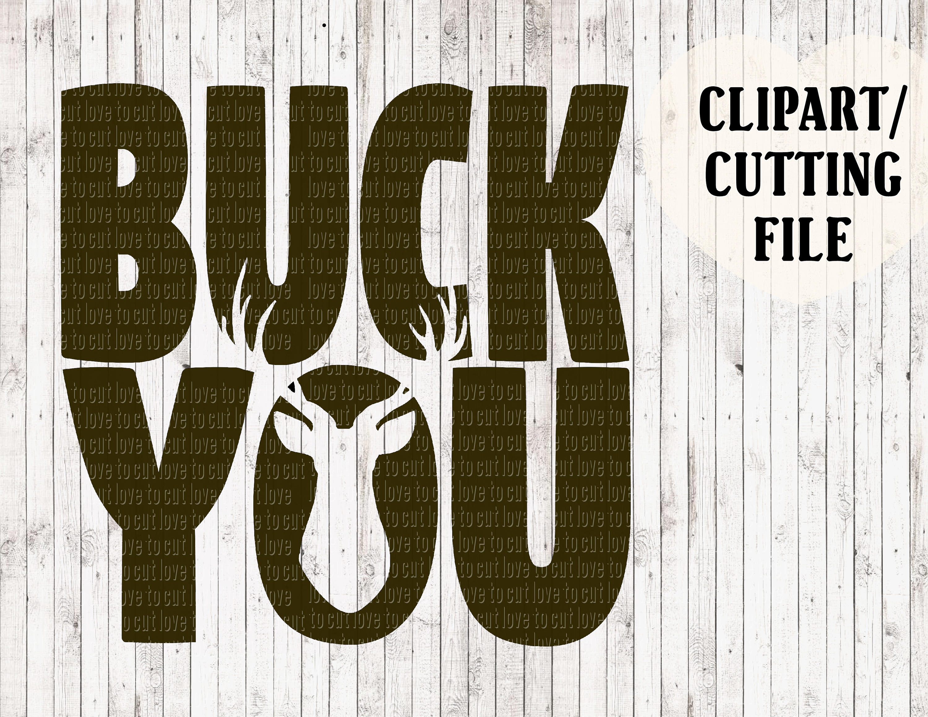 Buck you svg buck svg deer svg hunting svg antler svg | Etsy