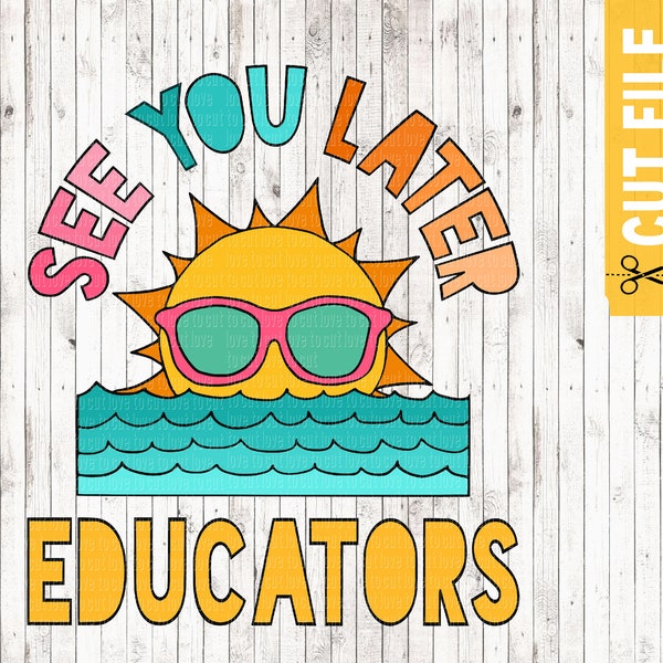 See You Later Educator Svg - Etsy
