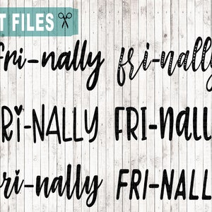 Fri-nally Svg, Frinally Svg, Friday Svg, Weekend Svg, School Shirt Svg ...