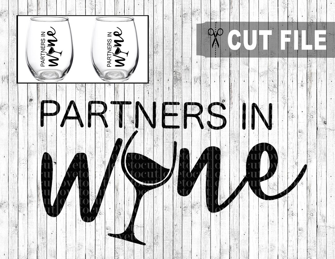 Partners in Wine Svg Wine Cut Files Wine Sayings Svg Funny - Etsy