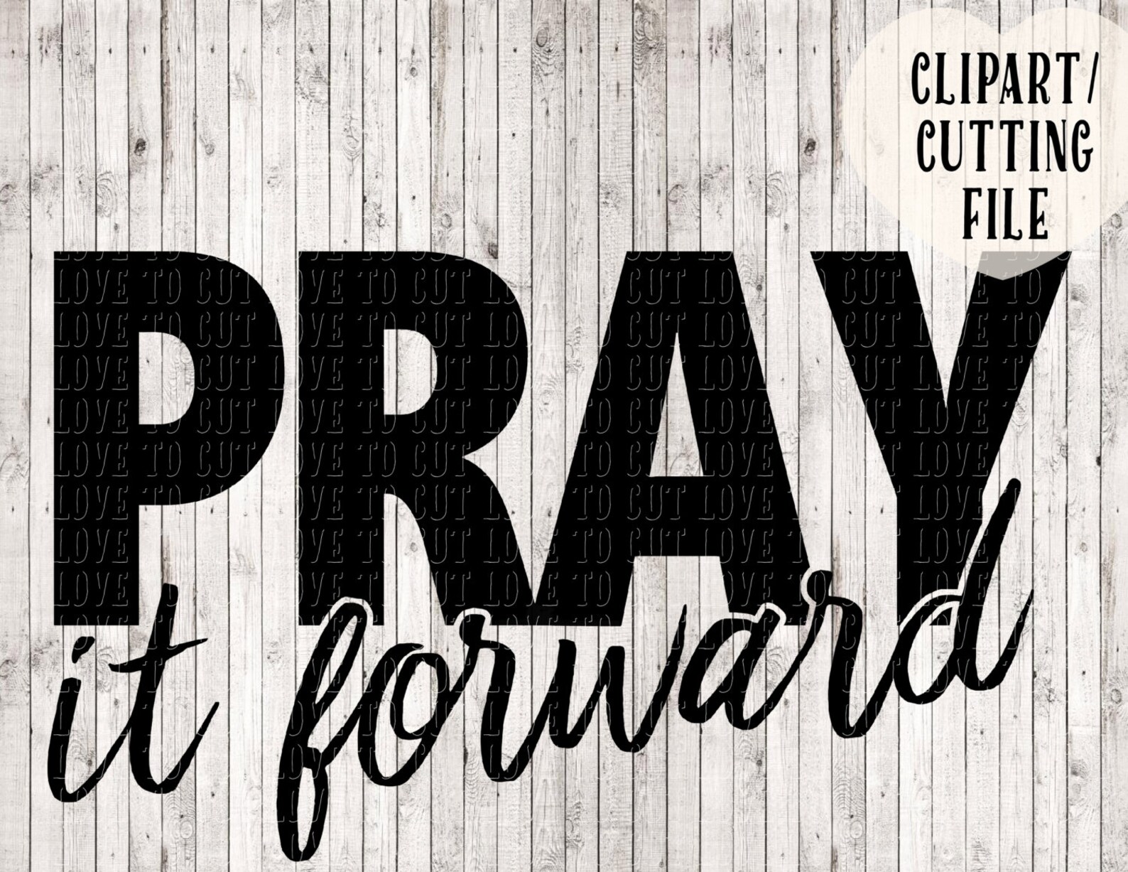 Pray It Forward Svg File Prayer Svg Christian Svg Pay It | Etsy