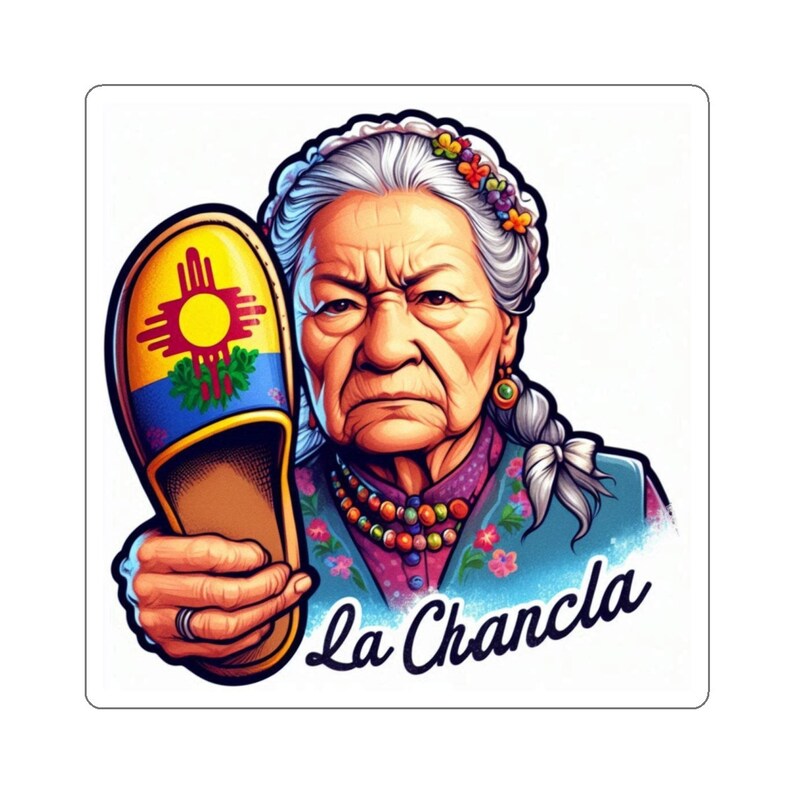 La Chancla Sticker Humorous Elderly Woman With Sandal, New Mexico Zia ...