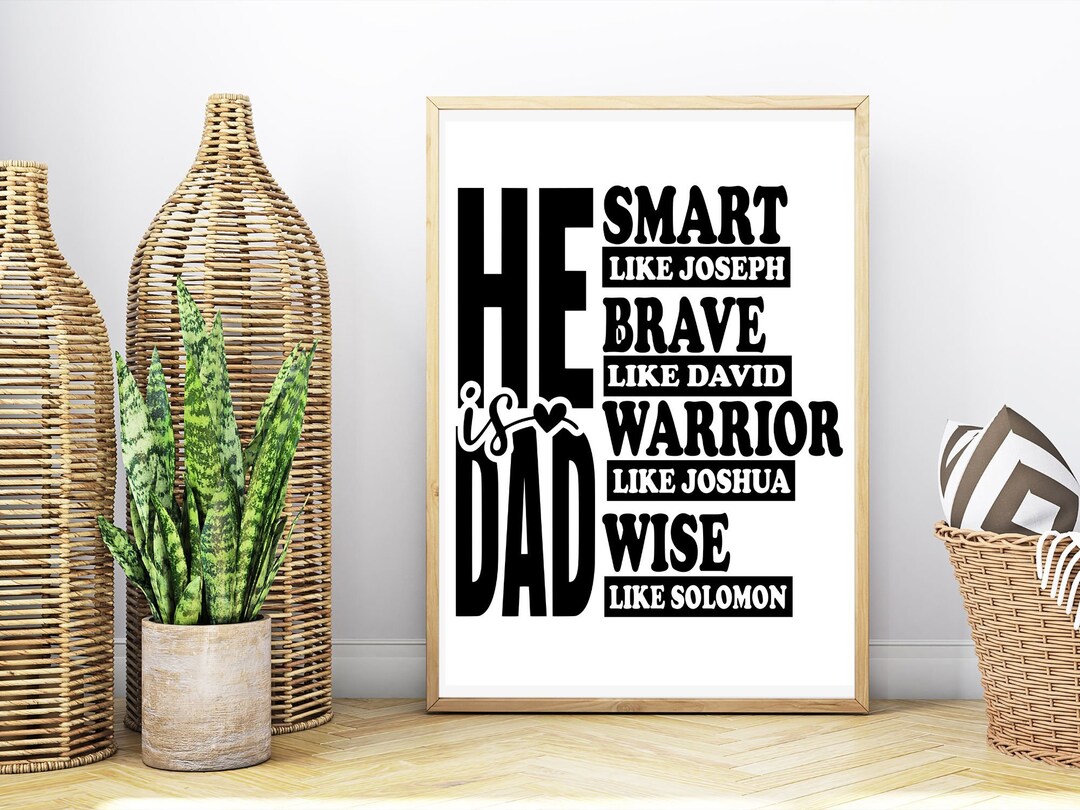 Best Dad Design Wall Print He is Dad Printable Wall Art Father Wall ...