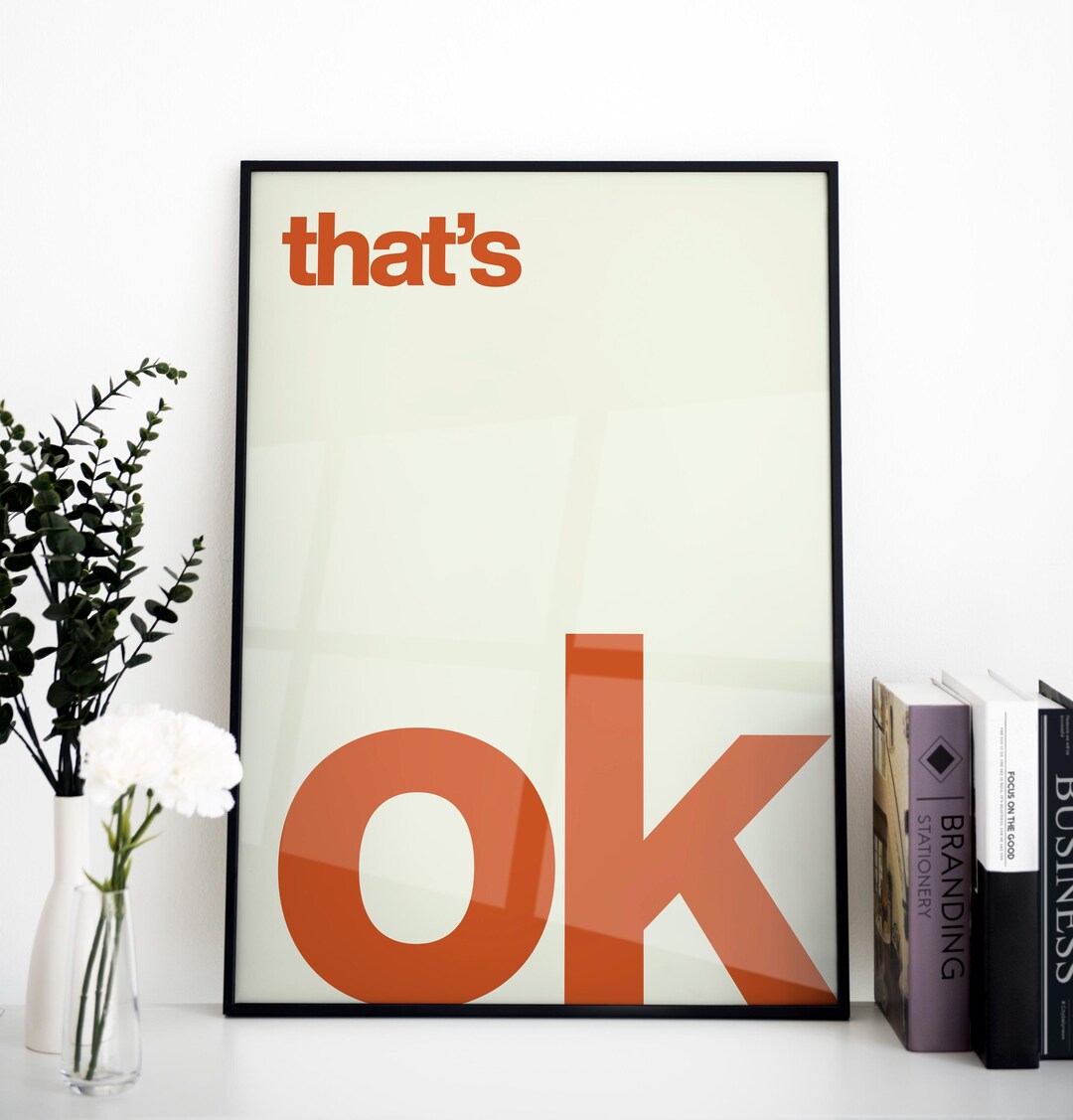 That's Ok Helvetica Poster | Typography Wall Art | Apartment Wall Decor ...