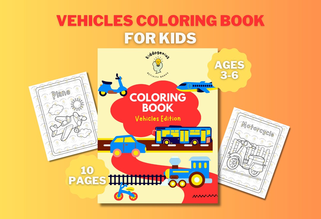 Vehicles: A Kids' Coloring Book. Set of 10 Printable Pages of Fun ...