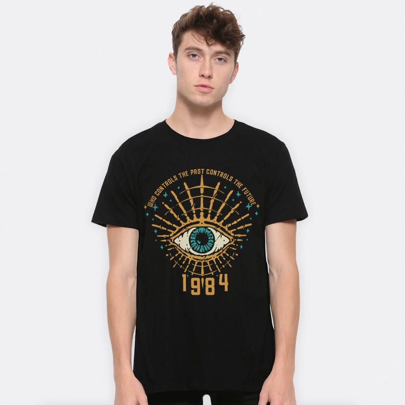 George Orwell 1984 - Who Controls the Past Controls the Future T-shirt ...