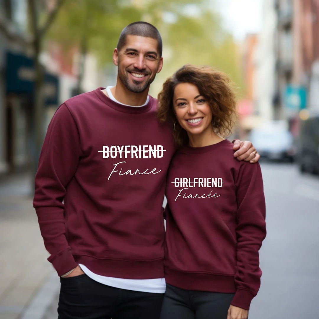 Boyfriend to Fiance Sweatshirt, Girlfriend to Fiancee Sweatshirt ...