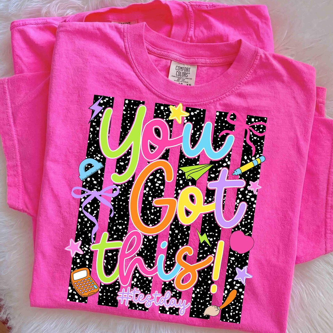 Preppy Neon You Got This Test Day Png, Don't Stress Do Your Best ...