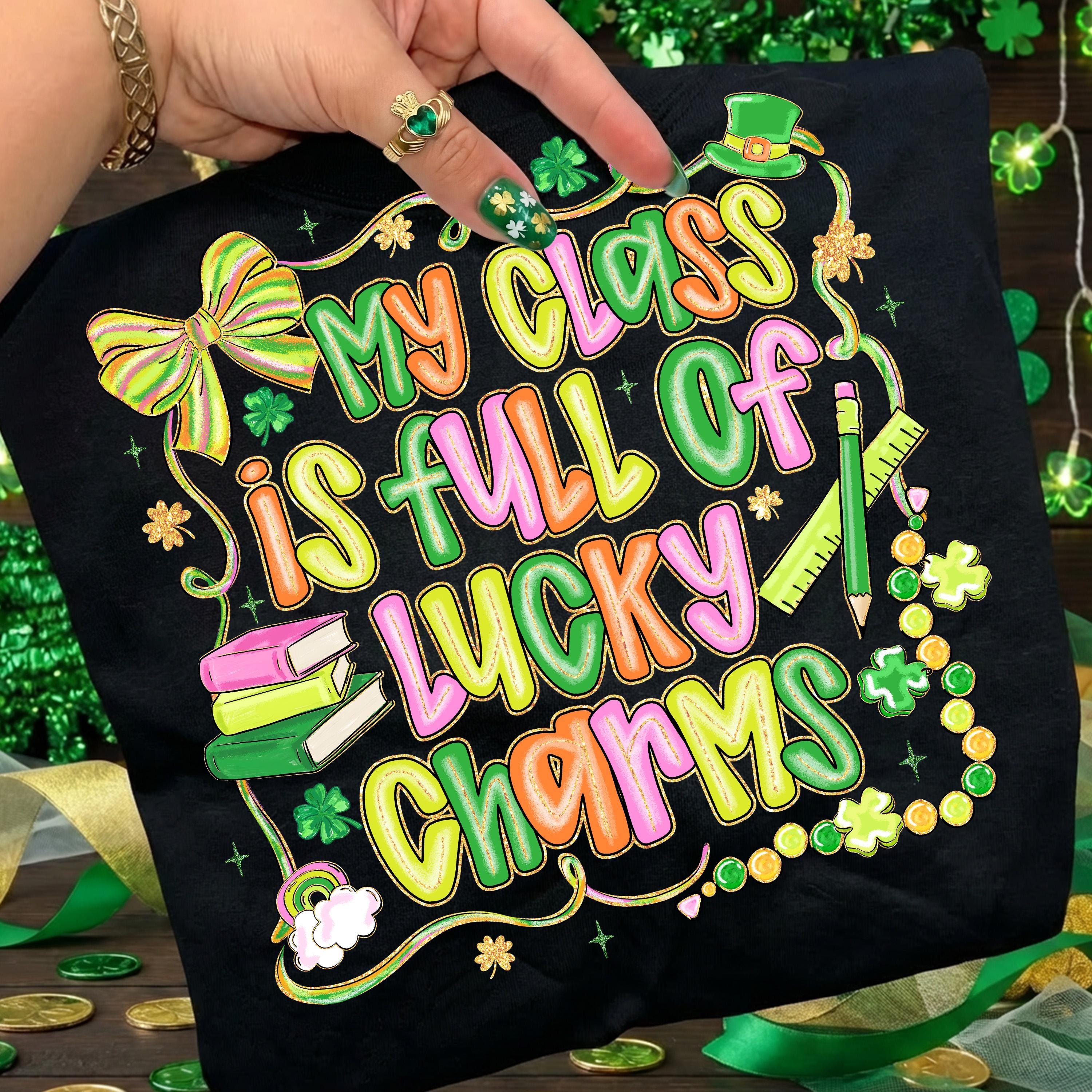 My Class is Full of Lucky Charms Png, Teacher St Patrick's Day Png ...