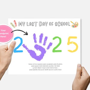 Last Day of School Handprint for Little One / 2025 End of the Year ...
